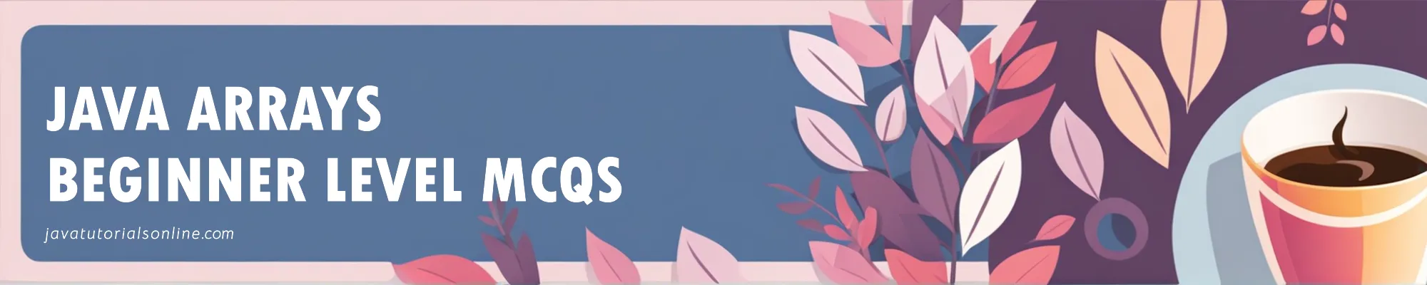 Easy Java Arrays MCQs for Practice