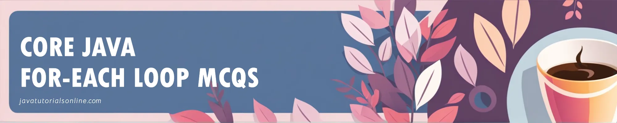 Java For-Each MCQs for Practice