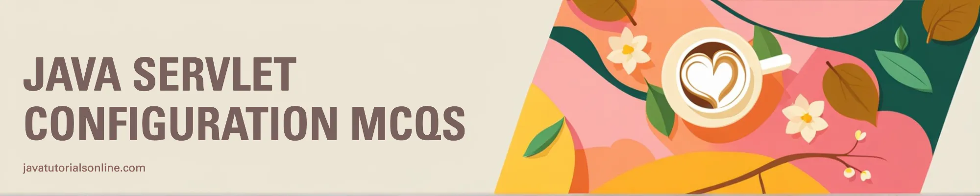 Java Servlet Configuration MCQs for Practice